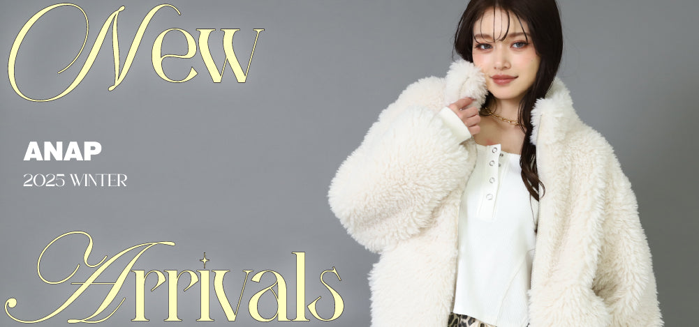 ANAP 2025 WINTER New Arrivals – ANAP オンラインショップ